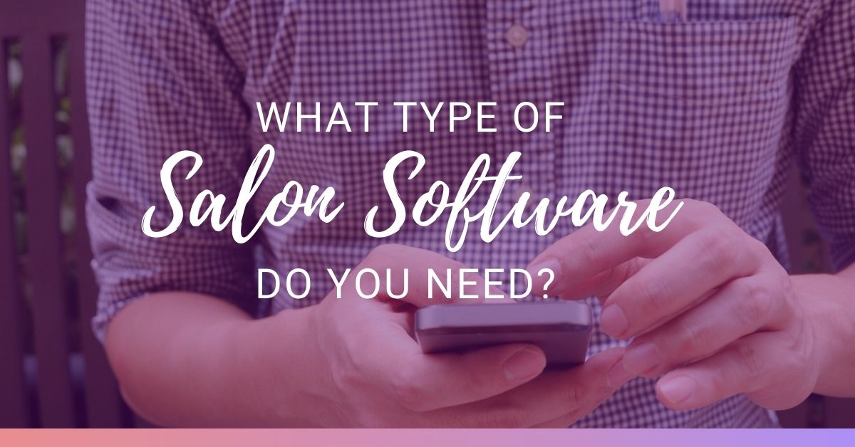 The Ultimate Guide to Buy Salon Software in 2020 | My Digi Salon